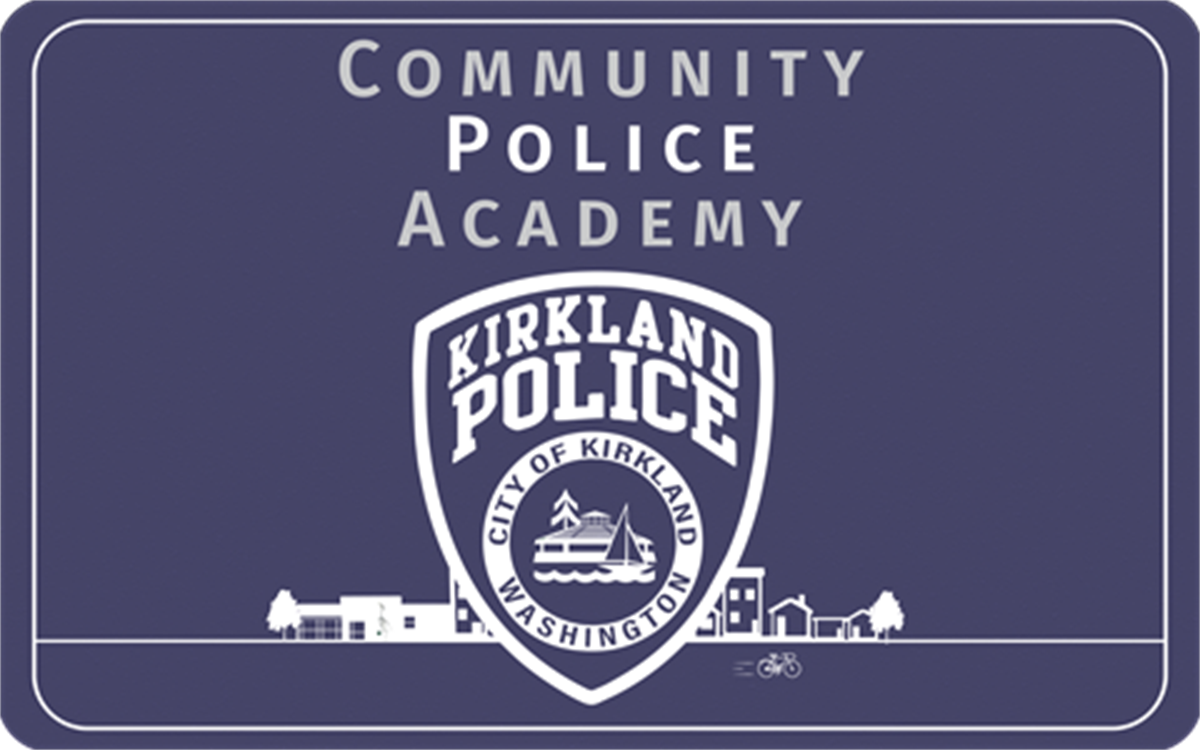 Kirkland Community Police Academy Begins September 28 – City of Kirkland
